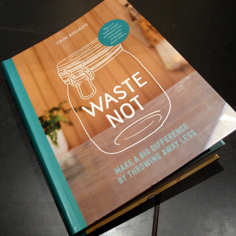 Book review: Waste Not - make a big difference by throwing less away ...